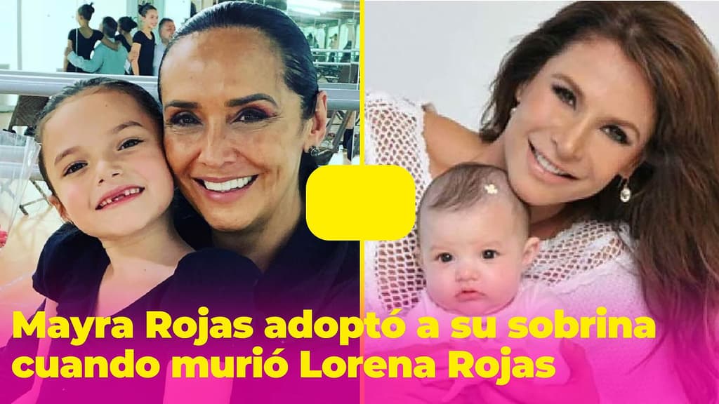 Mayra Rojas se hizo cargo de la hija de su hermana Lorena cuando murió ...