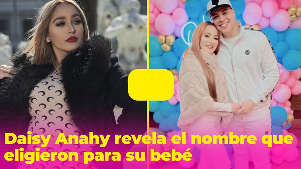 Daisy Anahy revela el nombre de su bebé con Eduin Caz y confiesa por ...