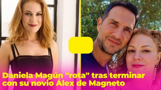Daniela Magún confirma reconciliación con Alex de Magneto: así ...