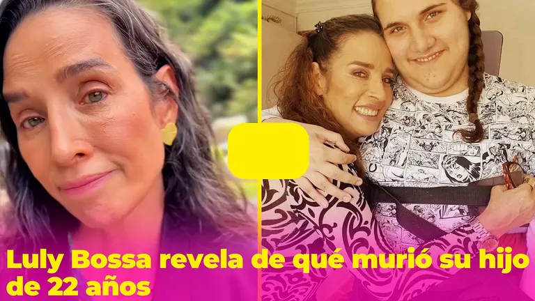 Luly Bossa revela desde pleno velorio de qué murió su hijo de 22 años ...