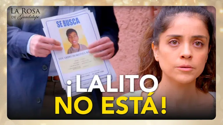 Lalito no regresa a casa y su mamá está desesperada por encontrarlo ...